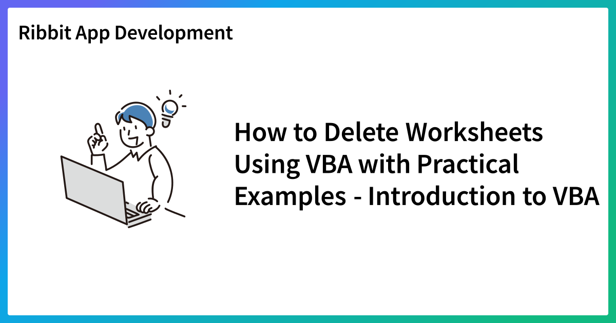 How to Delete Worksheets Using VBA with Practical Examples ...