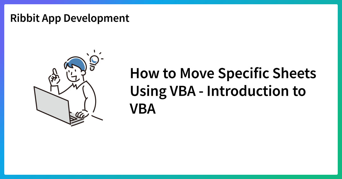 How to Move Specific Sheets Using VBA - Introduction to VBA